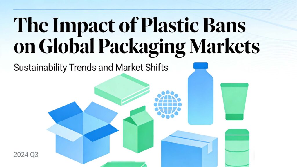 The Impact Of Plastic Bans On Global Packaging Markets